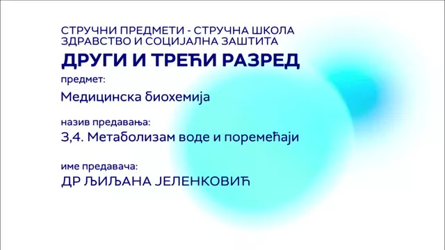 SŠ2 i SŠ 3 – Medicinska biohemija, 3. i 4. čas: Metabolizam vode i ...