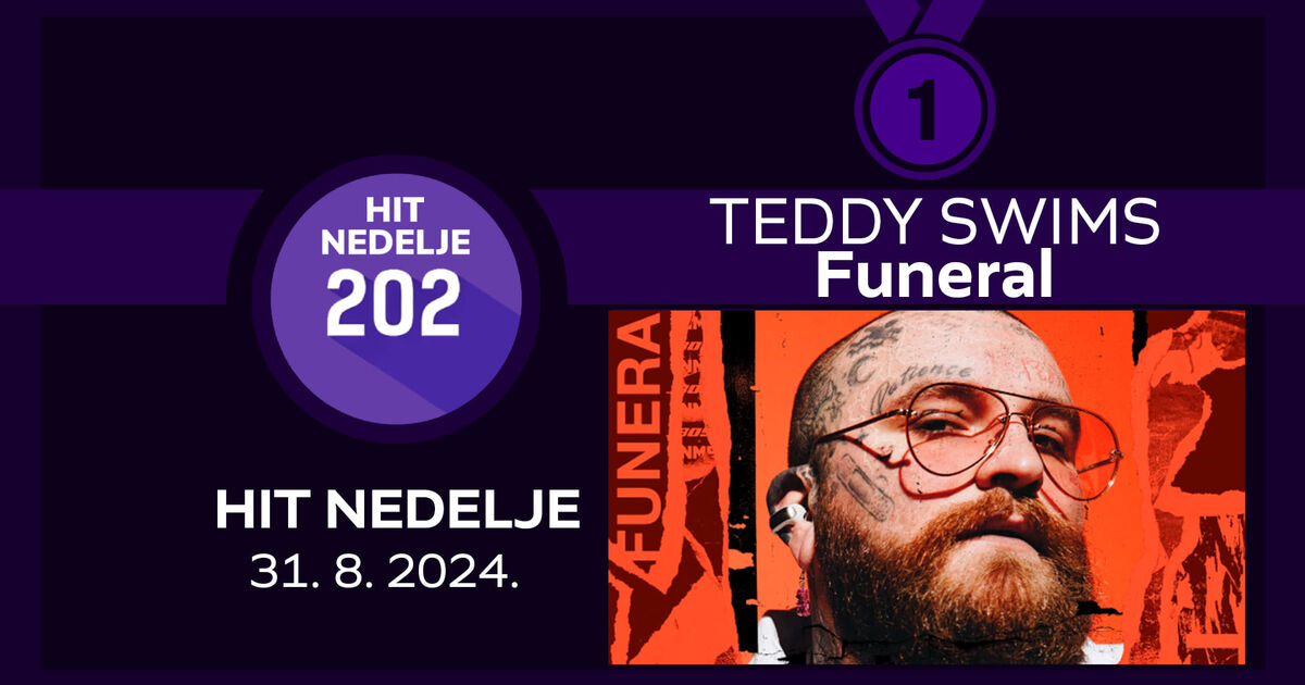 Teddy Swims - Funeral / Хит недеље – 31. 8. 2024. - RTS Planeta