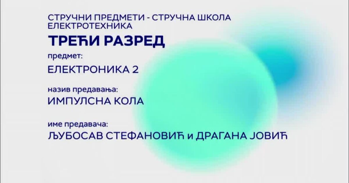 SŠ3 – Elektronika 2: Impulsna kola - RTS Planeta