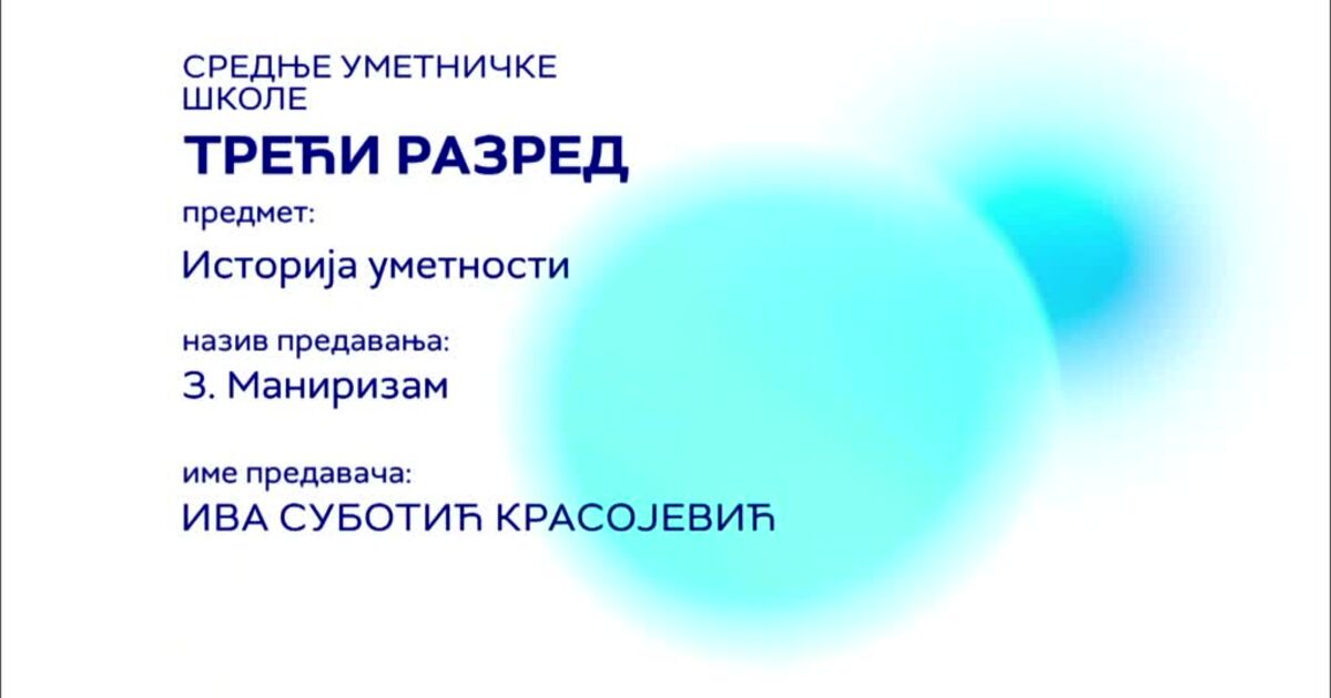 SŠ3 – Istorija umetnosti, 3. čas: Manirizam - RTS Planeta