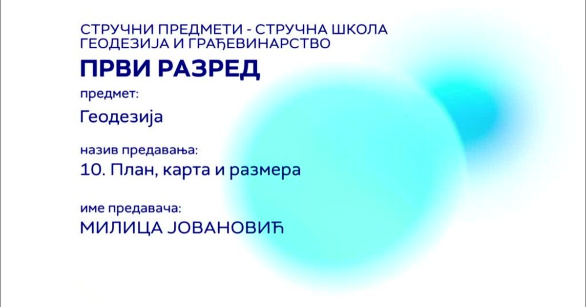 SŠ1 – Geodezija, 10. čas: Plan, karta i razmera - RTS Planeta