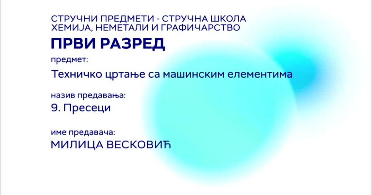 SŠ1 – Tehničko crtanje sa mašinskim elementima, 9. čas: Preseci - RTS ...