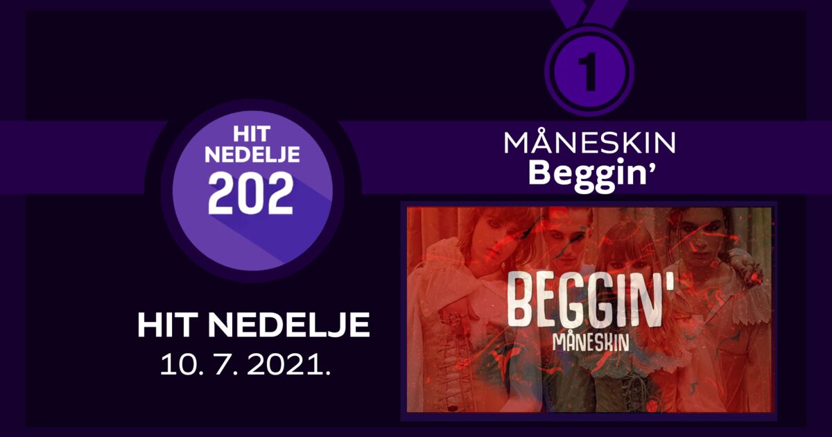 Måneskin - Beggin' / HIT NEDELjE – 10. 7. 2021. - RTS Planeta