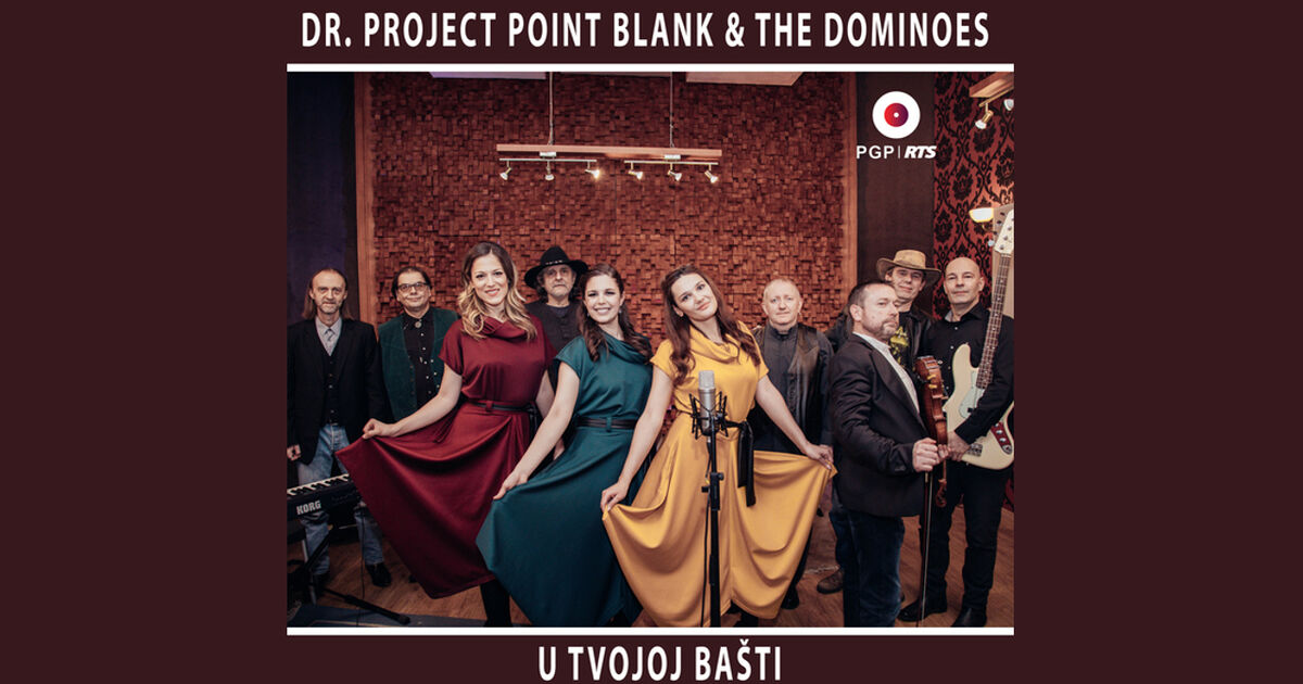 Dr. Project Point Blank & The Dominoes – U tvojoj bašti - RTS Planeta