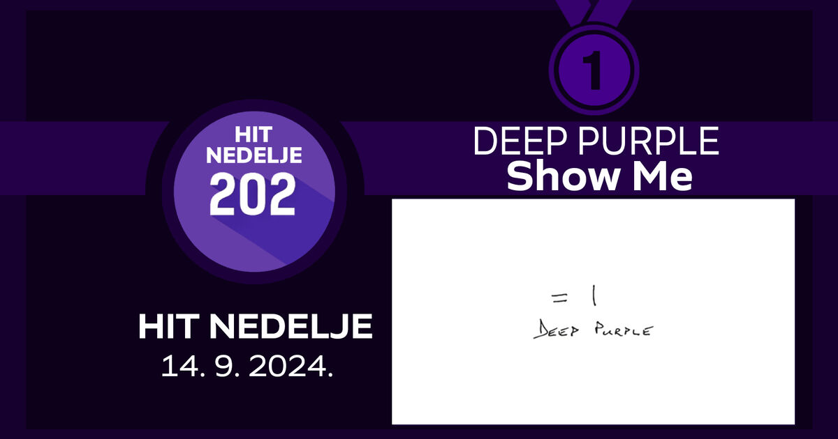 Deep Purple - Show Me / Hit nedelje – 14. 9. 2024. - RTS Planeta